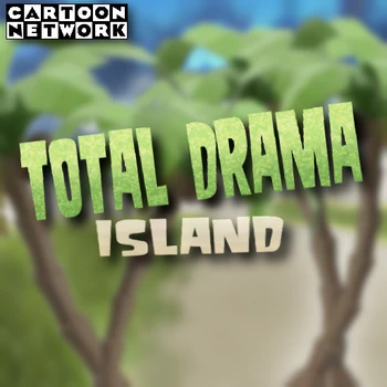 Total Drama Island | Avoraiights Total Drama Simulators Wiki | Fandom