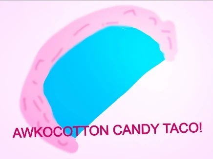 The AwkoCottonCandy Taco | AwkoTaco Bell Wiki | Fandom
