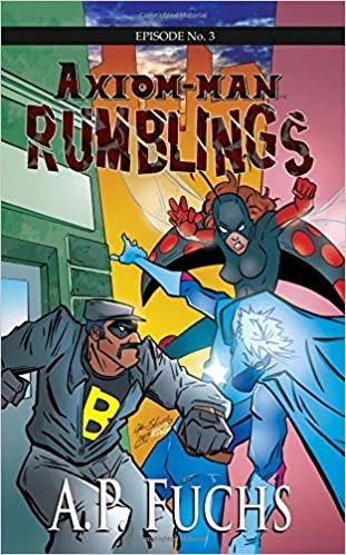 Axiom-man Rumblings | Axiom-man Wiki | Fandom