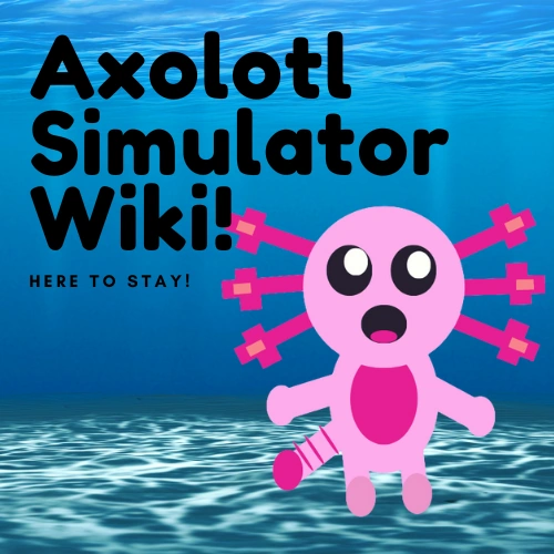 Axolotl Simulator Wiki | Fandom