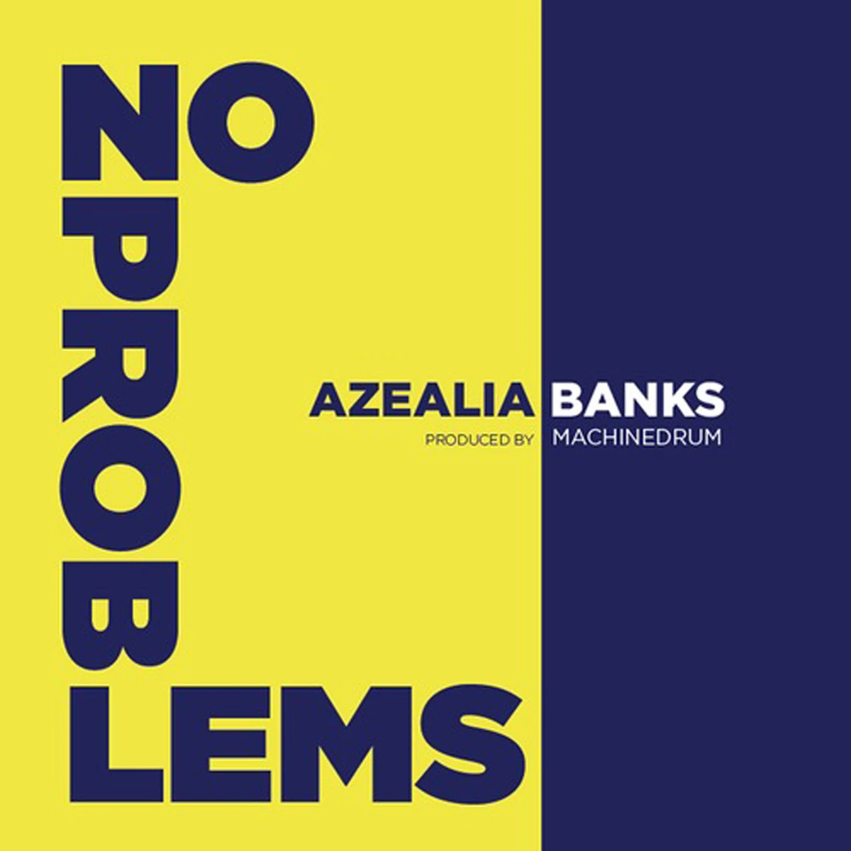 No Problems (song) | Azealia Banks Wiki | Fandom