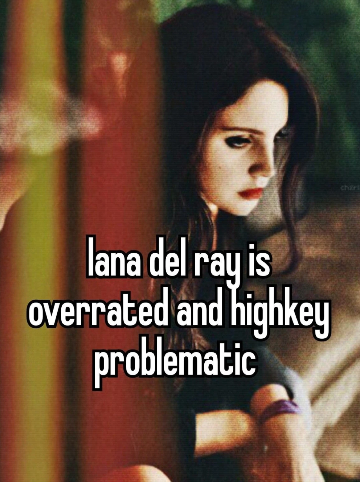 Lana Del Rey hate post 💖 | Fandom