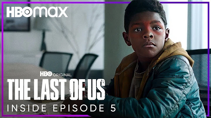 The Last of Us | Inside the Episode - 5 | HBO Max | Fandom