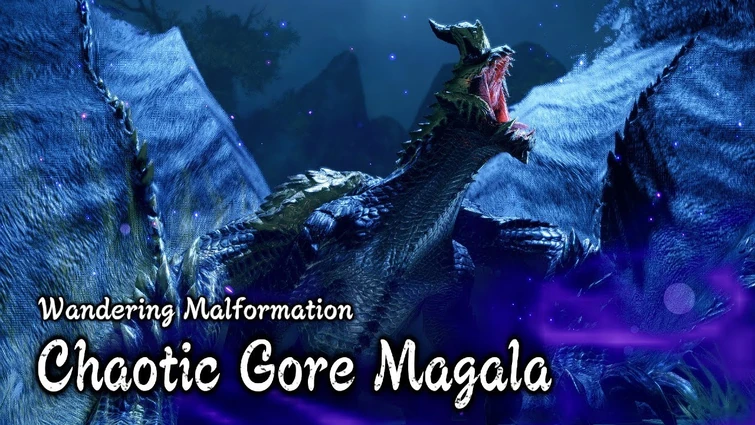Monster Appreciation Week: Chaotic Gore Magala (Sunbreak) | Fandom