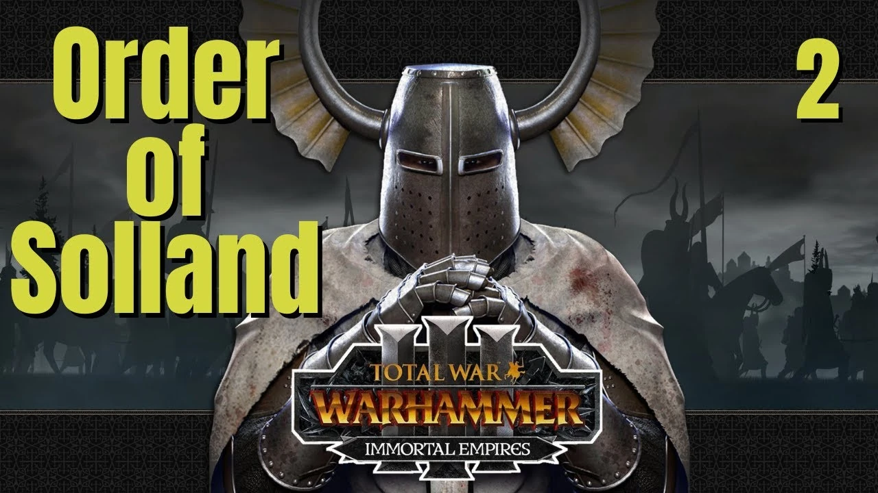 Total War Warhammer 3 Order of Solland Campagne | Fandom