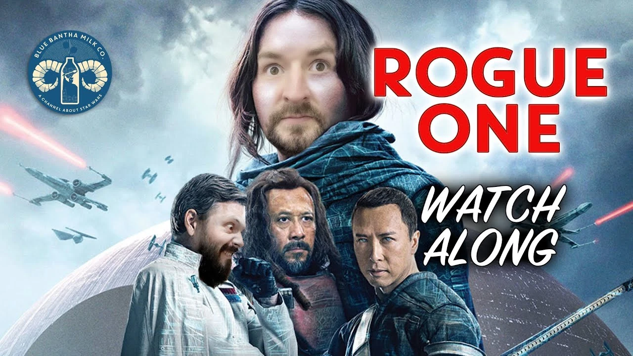 [YouTube] Rogue One Watch-Along commentary (Re uploaded) | Fandom