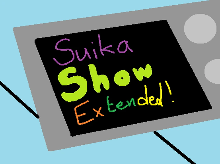 Suika Show Extended | Episode 1 | gnitalacse eroL | Fandom