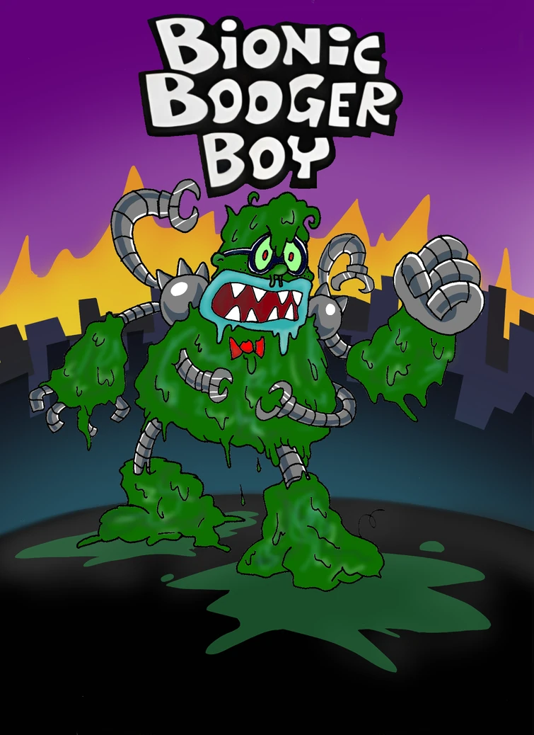 Finalized Bionic Booger Boy Art! | Fandom