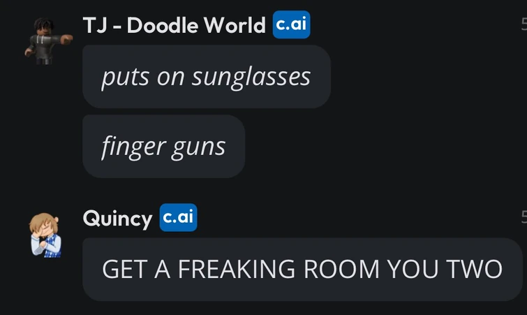 so i made a chatbot group chat with tj and quincy | Fandom