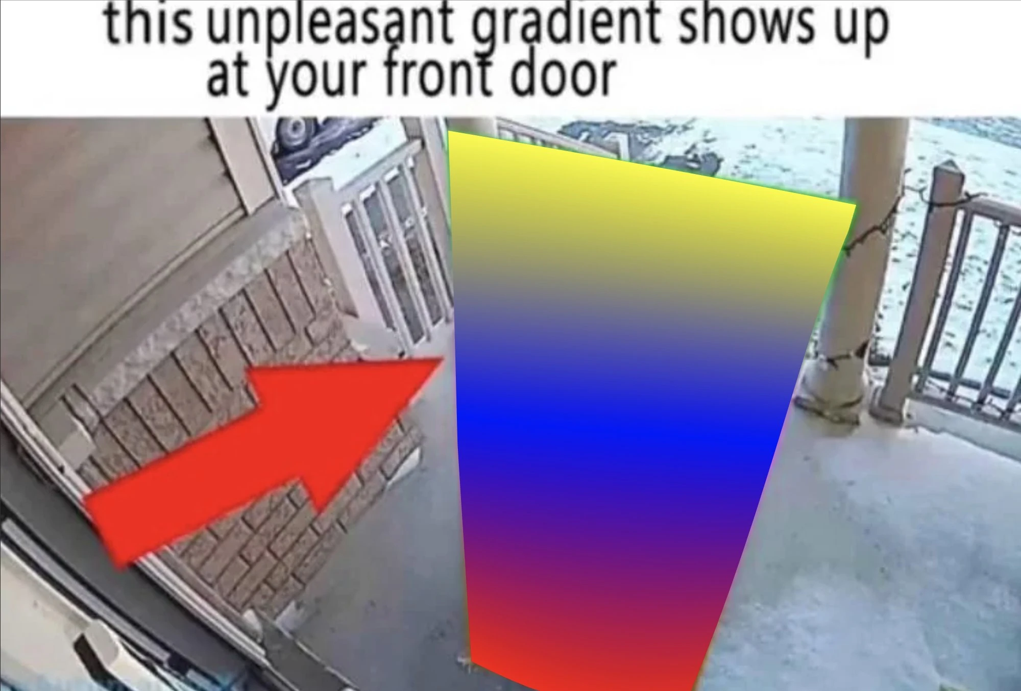 this unpleasant gradient shows up at your front door | Fandom