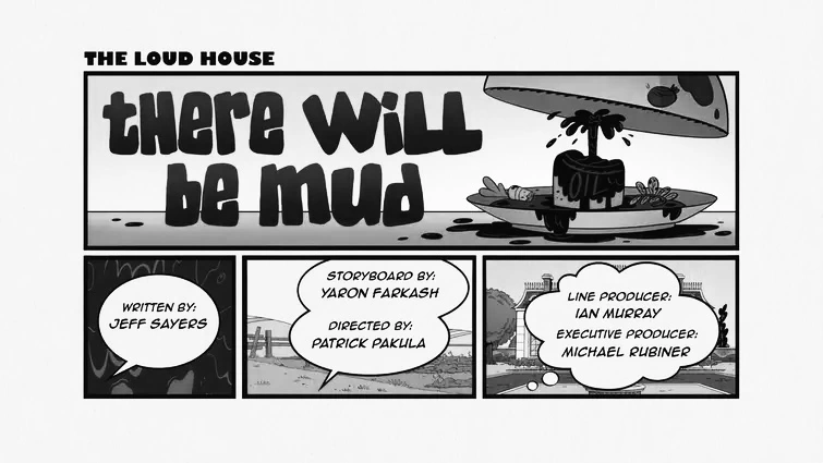 There will be mud title card in black and white style | Fandom
