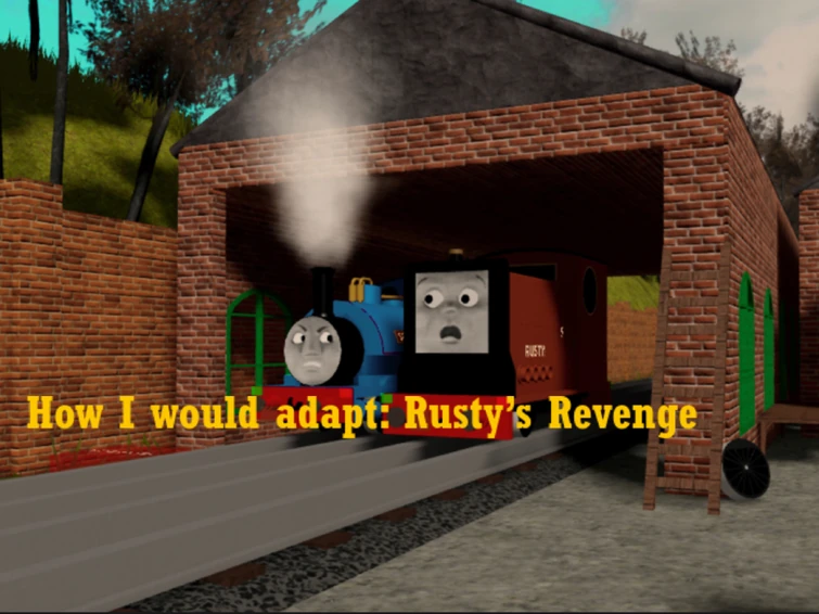 How I would adapt: Rusty’s Revenge | Fandom