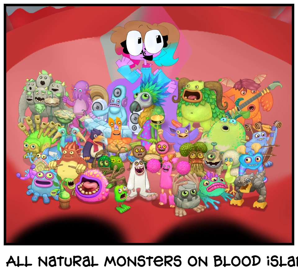 All natural monsters blood island | Fandom