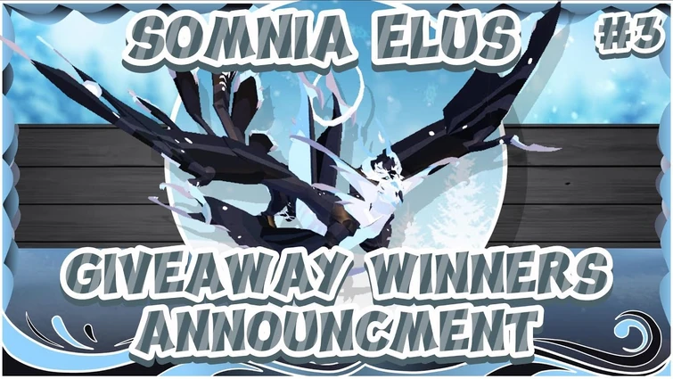 5X Somnia Elus Giveaway Winner Announcement | Fandom