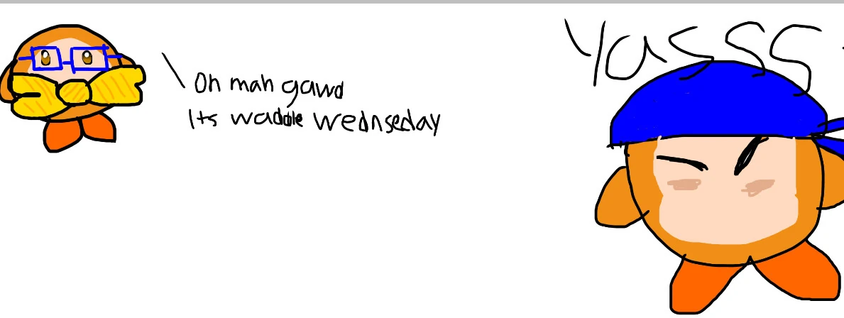 Waddle Wednesday my Dudes | Fandom