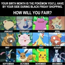 How will you fare on Black Friday with your birth month Pokémon? | Fandom