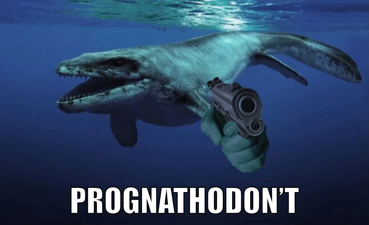 Prognathodon't meme | Fandom