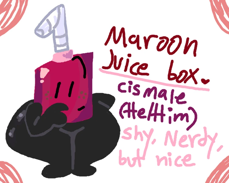 New OC: Maroon Juice Box 🥤🩷 | Fandom