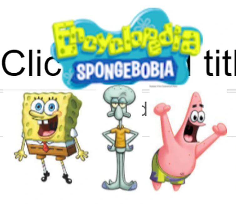 New Stacked Encyclopedia SpongeBobia Logo | Fandom