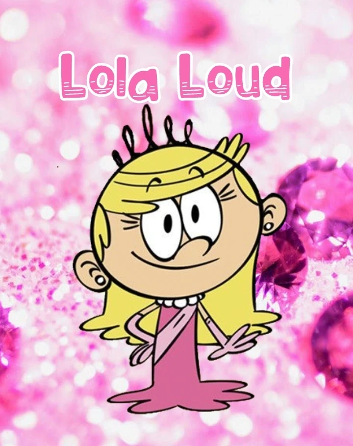 Lola Loud poster 💕💕💕 | Fandom