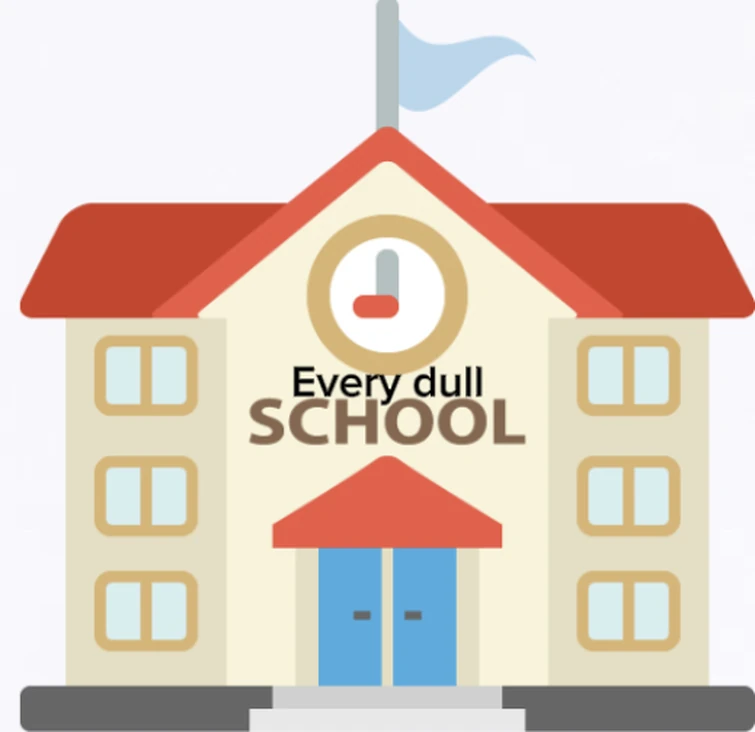 Every dull school | Fandom