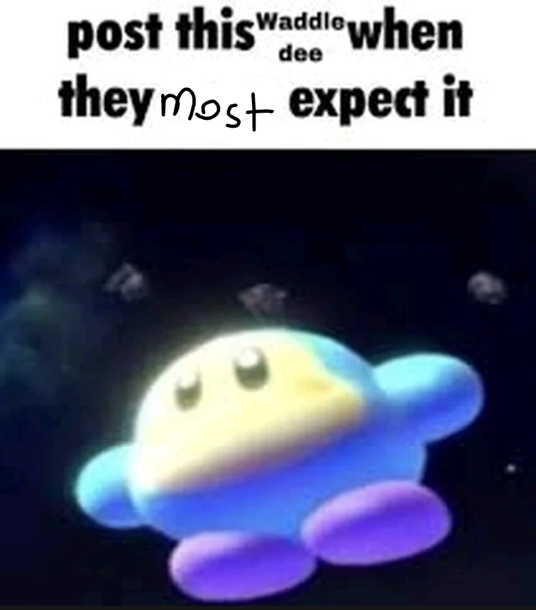 proper waddle dee meme | Fandom