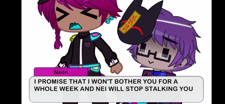 Rein when Neon has an agreement about not annoying Rein for a week be ...