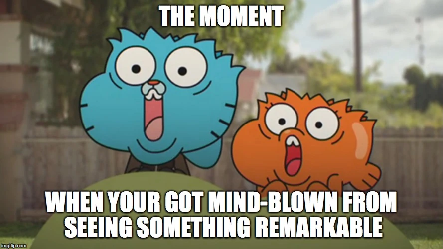 im back part 99, back with more gumball meme | Fandom