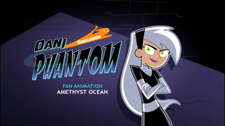 Dani Phantom - Opening Title | Fandom