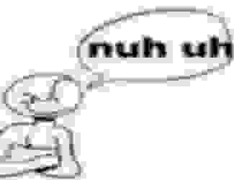 every single "no" reaction image in my files lmao | Fandom