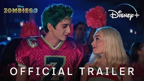 Zombies 3 | Official Trailer | Disney+ | Fandom