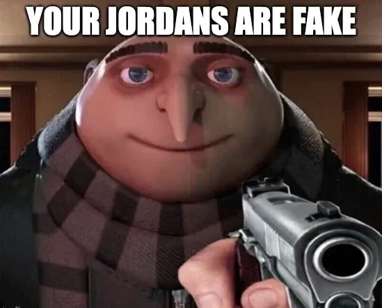 Your Jordans are | Fandom