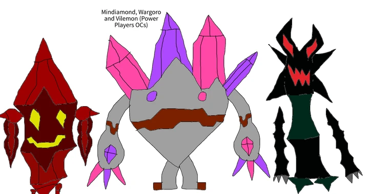 Mindiamond, Wargoro and Vilemon (Power Players OCs) | Fandom