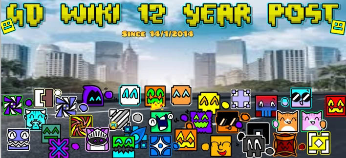Geometry Dash Wiki is 12 Years Now | Fandom