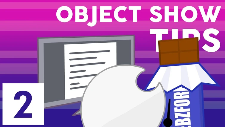 Object show tips | Fandom