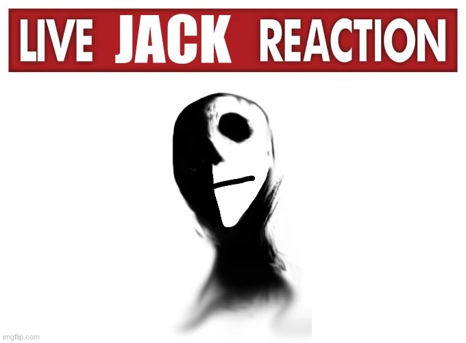 Live Jack reaction | Fandom