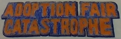 Title For Adoption Fair Catastrophe | Fandom