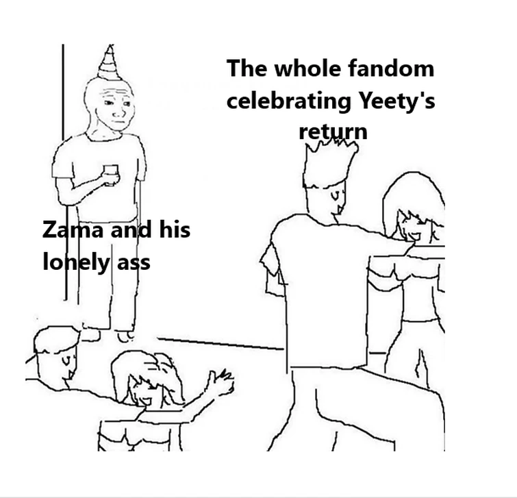 Just something abt Yeety's return | Fandom