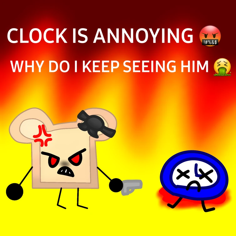 I HATE CLOCK!!!!!! 👿👿👿 | Fandom
