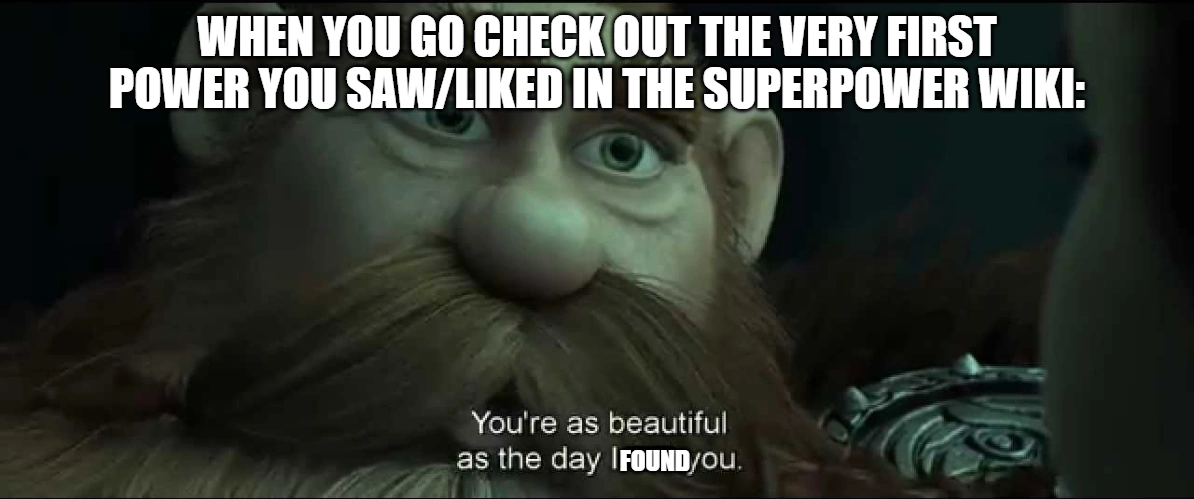 Checking out the first power. Meme I Made | Fandom