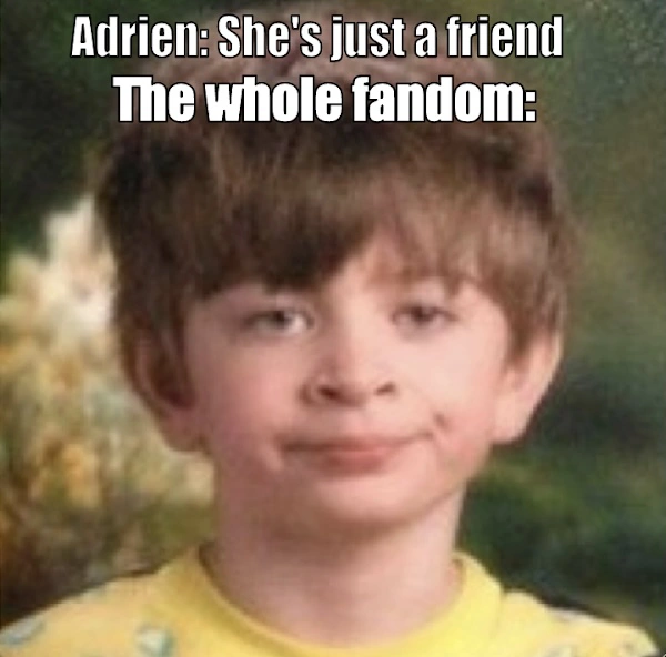 I made a meme hehe | Fandom