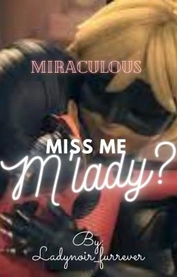 Miss Me M'lady New chapter! | Fandom