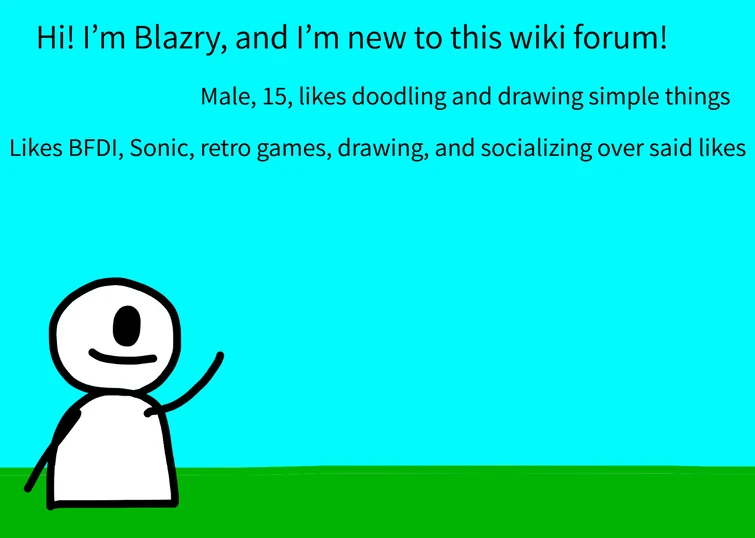 Hi there! I’m new here and I would like to get to know you guys! | Fandom