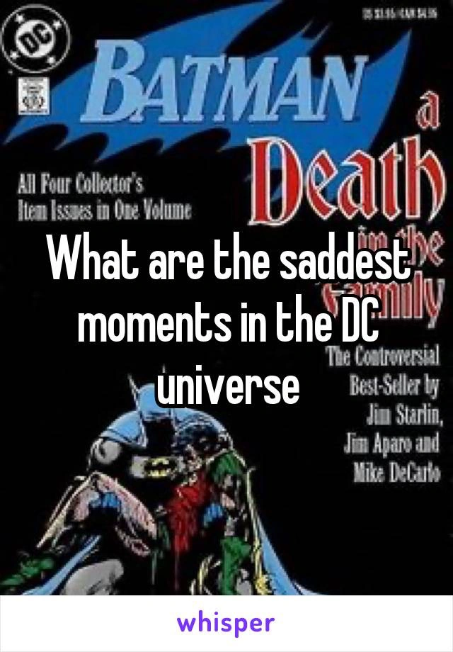 What are the saddest moments in the DC universe | Fandom