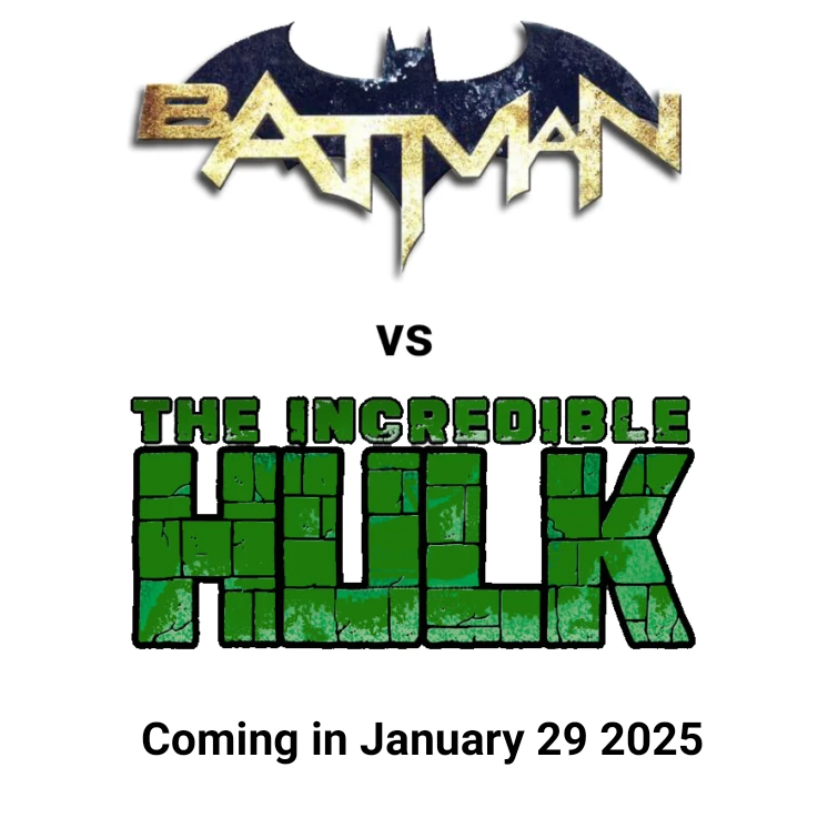 Batman vs. The Incredible Hulk Crossover Film Coming in January 29 2025 ...