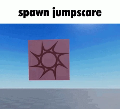spawn jumpscare | Fandom
