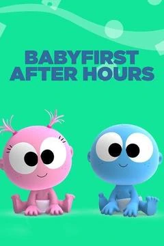 BabyFirst After Hours | BabyFirstTV Wiki | Fandom