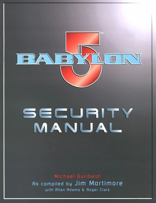 Babylon 5 Security Manual | The Babylon Project | Fandom