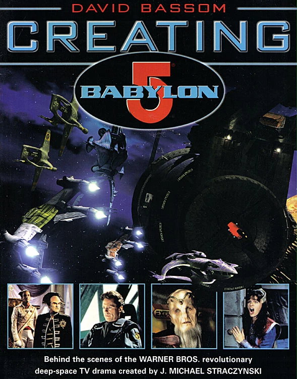 Creating Babylon 5 | The Babylon Project | Fandom