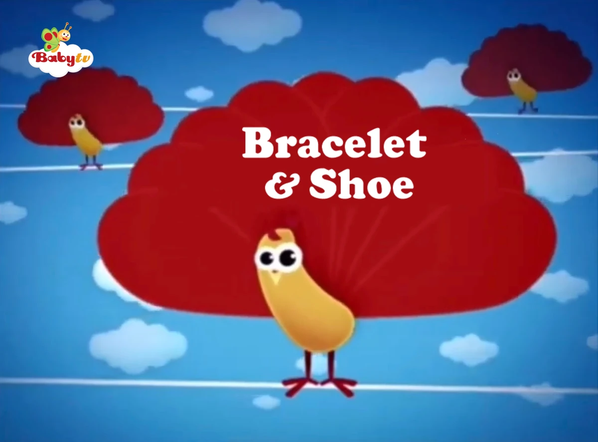 Bracelet & Shoe | BabyTV Fan Club Wiki | Fandom